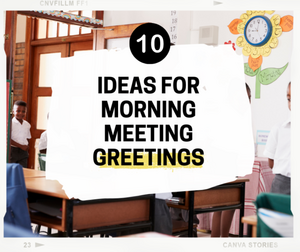 10 Ideas for Morning Meeting Greetings Students Love - Erin Waters EDU