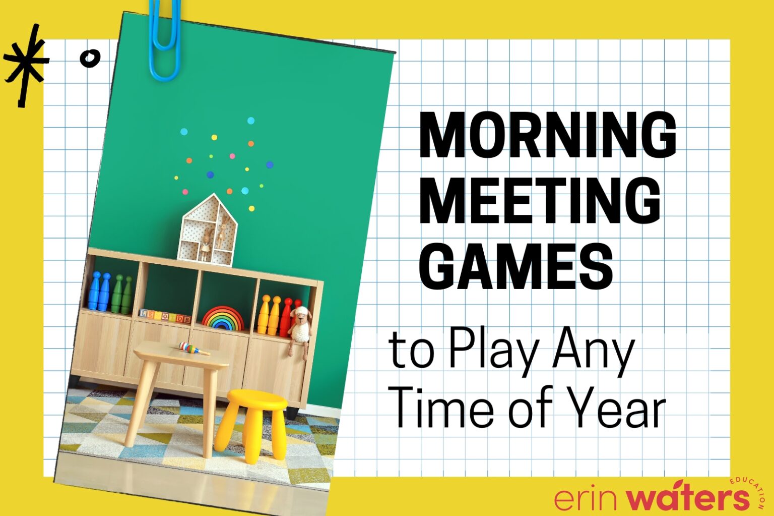 6 Interesting Morning Meeting Games to Play Any Time of Year - Erin ...
