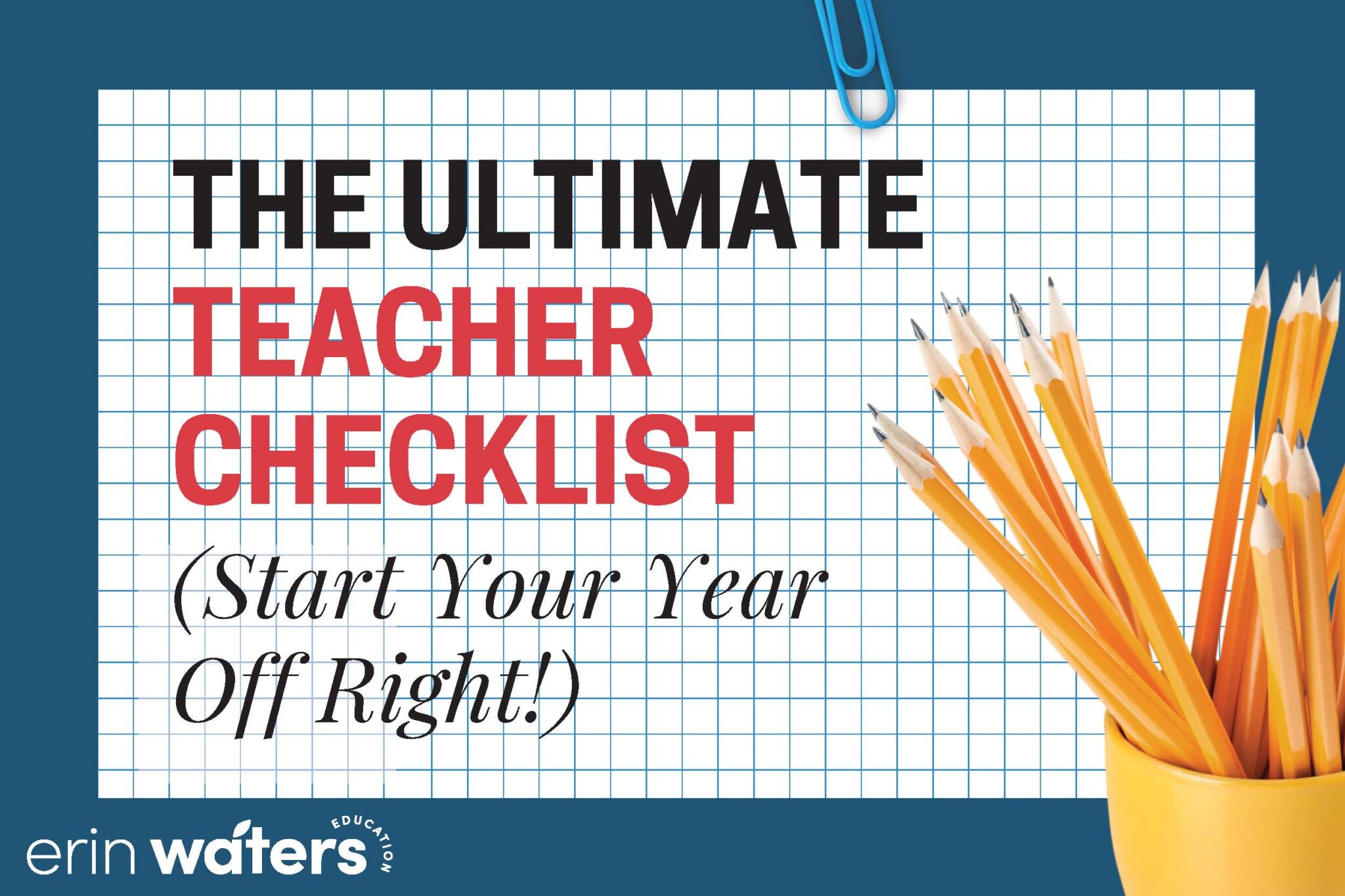 The Ultimate Teacher Checklist (100+ Items to Start Your Year Off Right ...