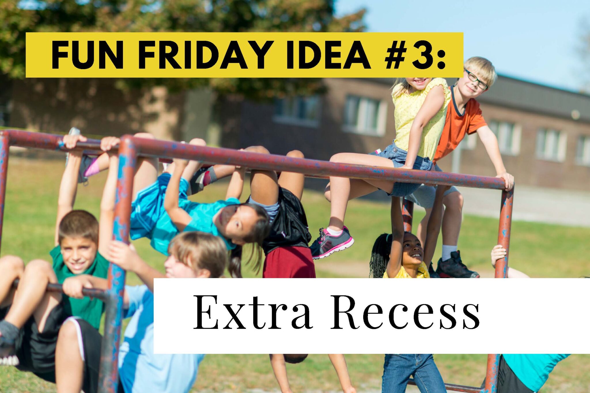 9 Fun Friday Ideas for Your Classroom - Erin Waters EDU